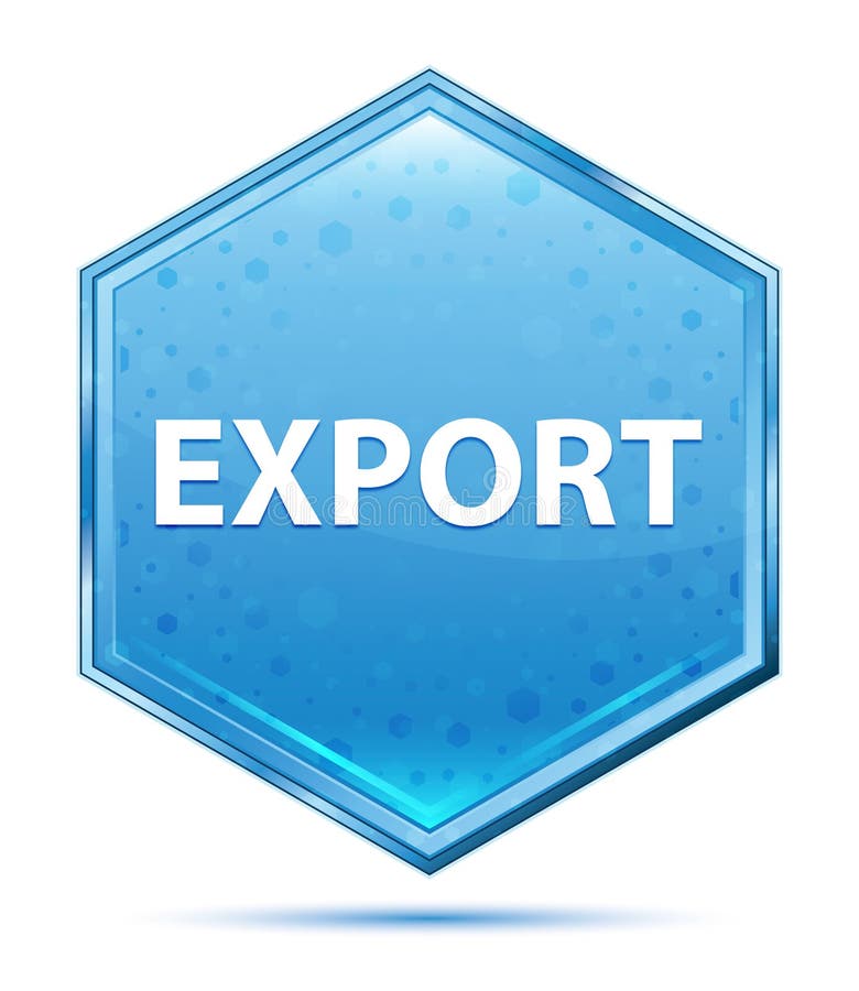 Export Crystal Blue Hexagon Button Stock Illustration - Illustration of ...