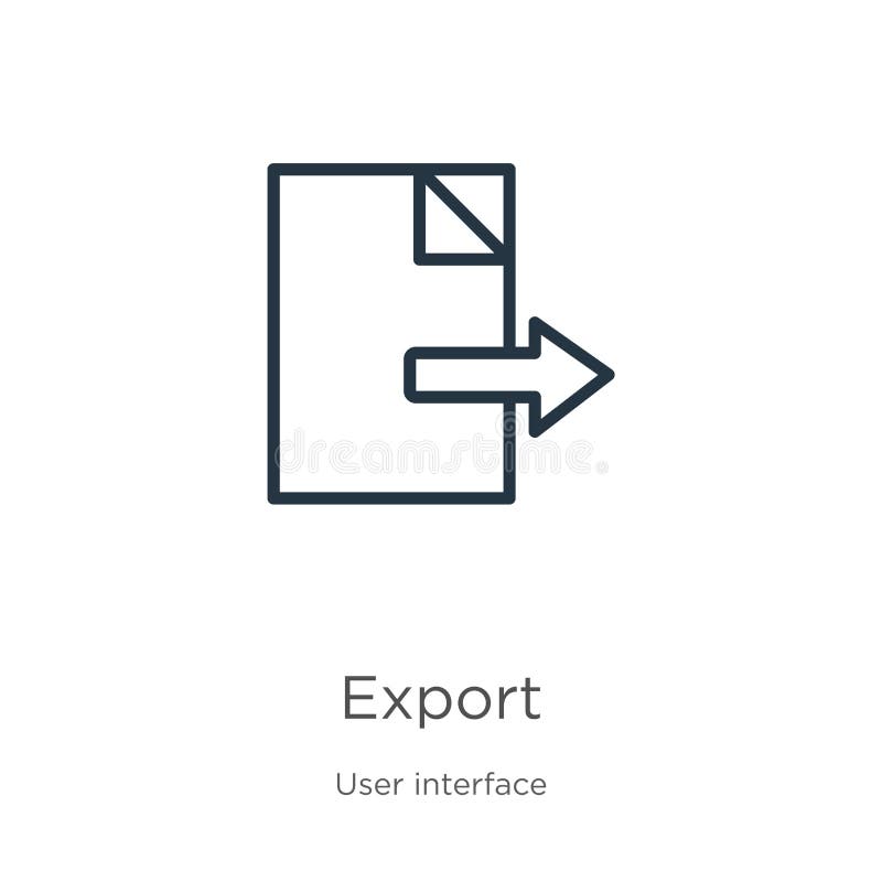 Export Icon. Thin Linear Export Outline Icon Isolated on White ...