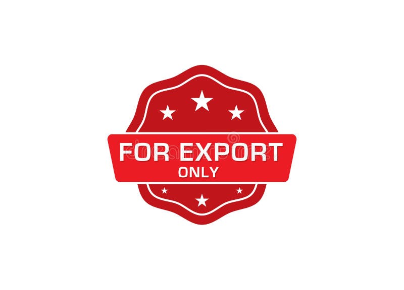 For Export only Label Sticker, for Export only Badge Sign Stock Vector ...