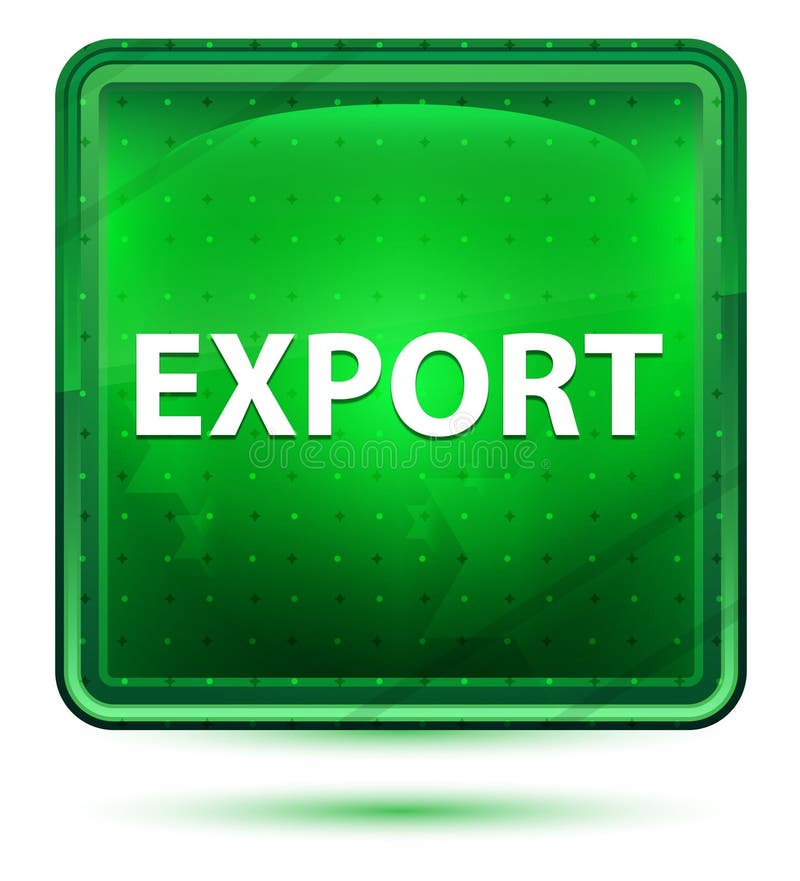 Export Neon Light Green Square Button Stock Illustration - Illustration ...