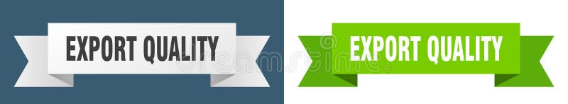 Export Quality Ribbon. Export Quality Isolated Paper Sign. Banner Stock ...