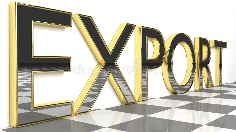 Export Sign in Gold and Glossy Letters on a White Background and a ...