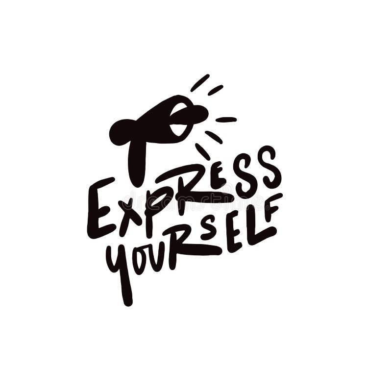 Express Yourself. Hand Written Lettering. Vector Design Stock Vector ...