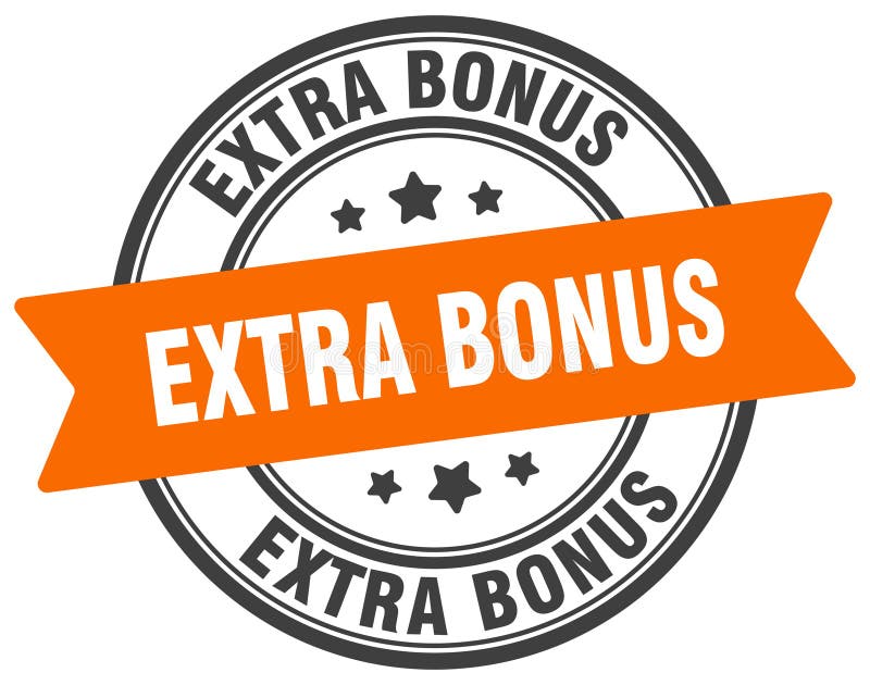 Extra Bonus Stamp. Extra Bonus Label on Transparent Background. Round ...