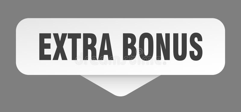 Extra Bonus Sticker. Extra Bonus Sign Isolated on Gray Background Stock ...