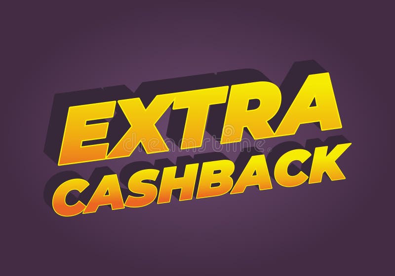 Extra Cash Back. Text Effect with Extra Bold Font for Social Media Ads ...