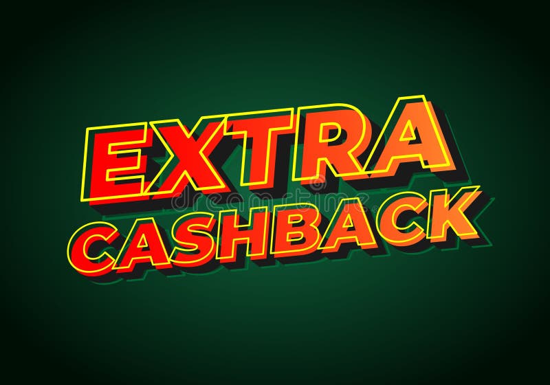 Extra Cash Back. Text Effect with Extra Bold Font for Social Media Ads ...