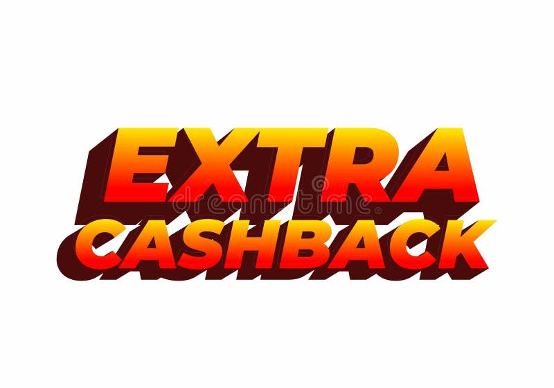 Extra Cash Back. Text Effect with Extra Bold Font for Social Media Ads ...