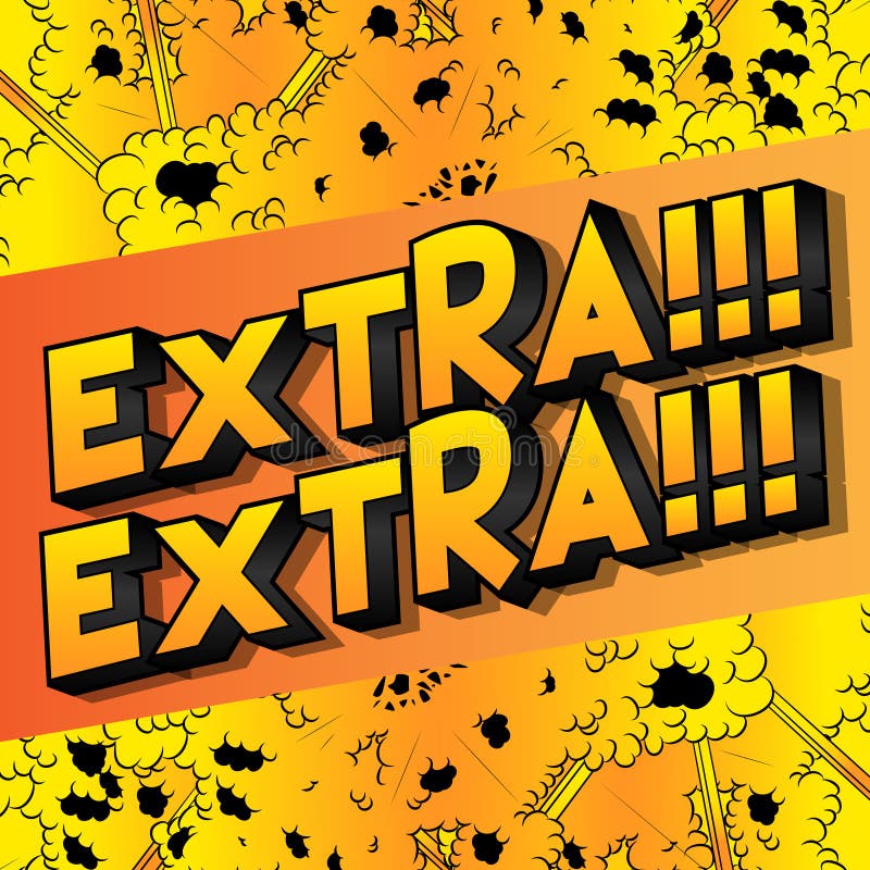 Extra!!! Extra!!! - Comic Book Style Word. Stock Vector - Illustration ...