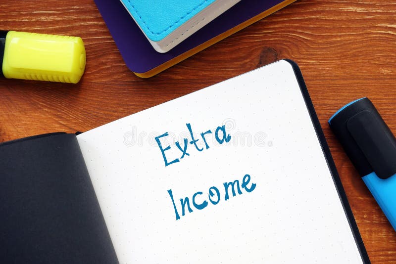 Extra Income is Shown Using the Text and Photo of Dollars Stock Image ...