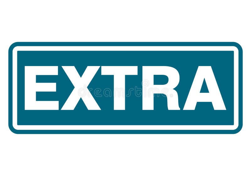 Extra Sign stock illustration. Illustration of advertise - 5577765