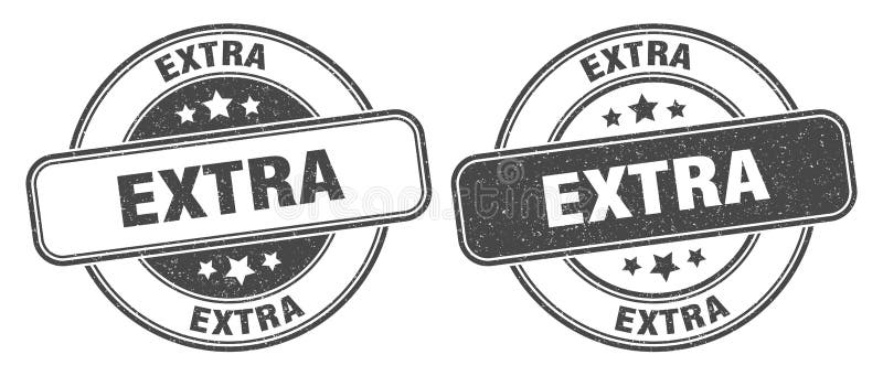 Extra Stamp. Extra Label. Round Grunge Sign Stock Vector - Illustration ...