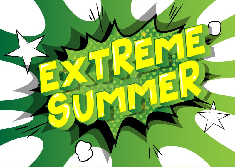 Extreme Summer - Comic Book Style Words. Stock Vector - Illustration of ...