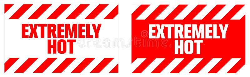 Extremely Hot Surface Sign. Stock Vector - Illustration of sign ...