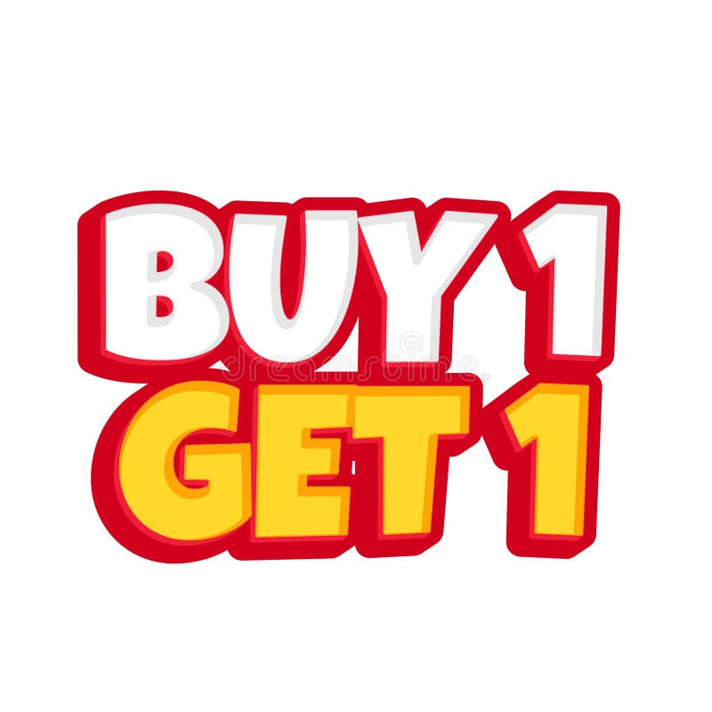 Eye-catching Buy One Get One Free Sign. Buy 1 Get 1 Label Graphic ...