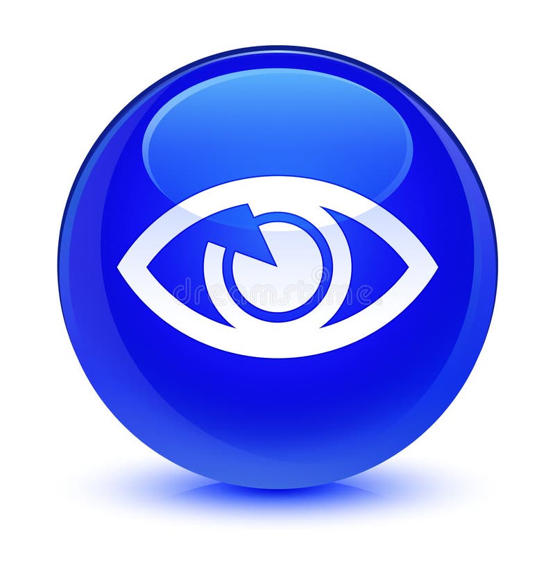 Eye Icon Glassy Blue Round Button Stock Illustration - Illustration of ...