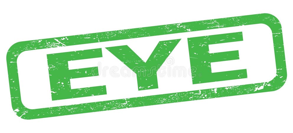 EYE Text Written on Green Rectangle Stamp Stock Illustration ...