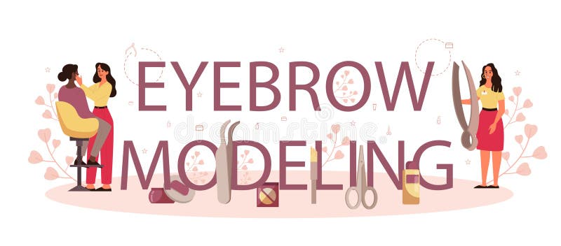 Eyebrow Modelling and Designer Typographic Header Concept. Master Stock ...