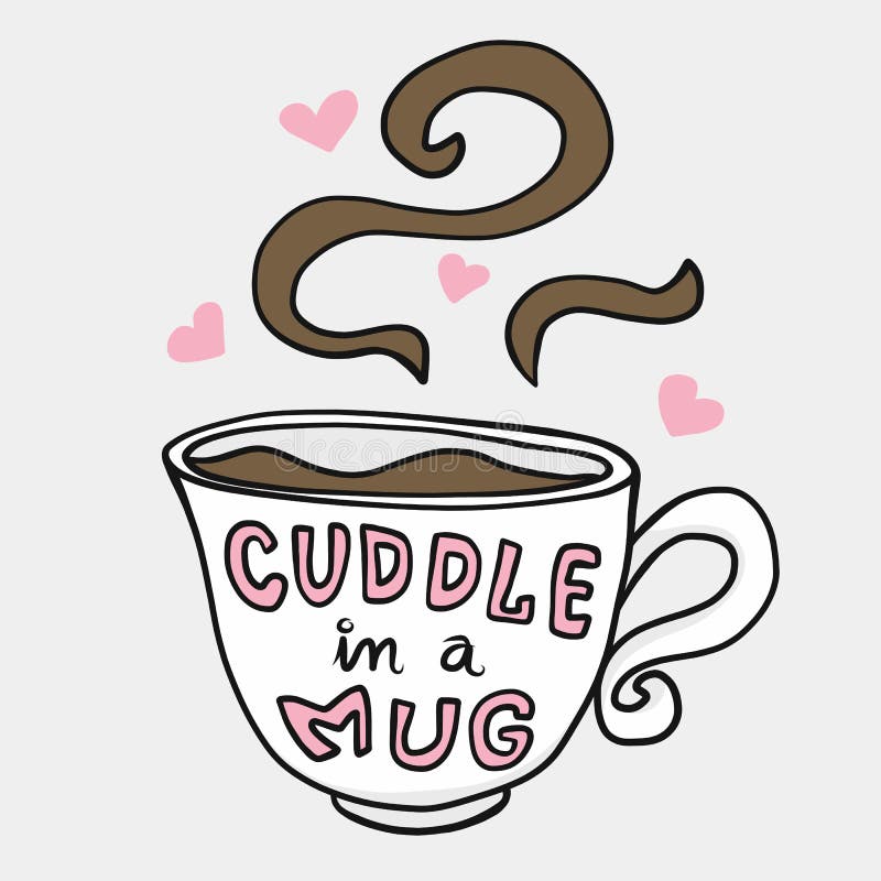 Cuddle in a Mug, White Coffee Cup Cartoon Vector Illustration Stock ...