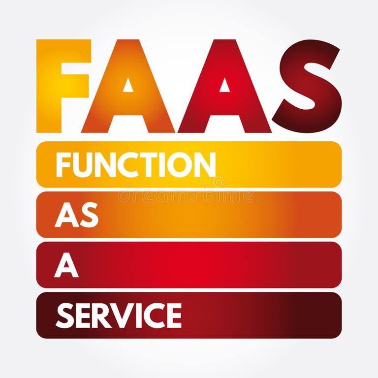 FAAS - Function As a Service Acronym, Concept Background Stock ...