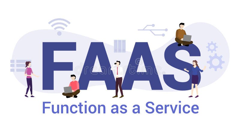 Faas Function As a Service Concept with Big Word or Text and Team ...