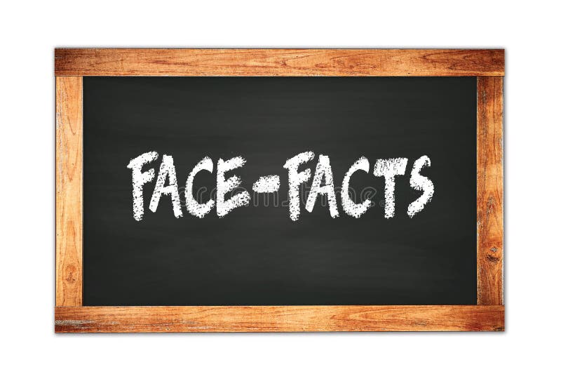 FACE-FACTS Text Written on Wooden Frame School Blackboard Stock ...