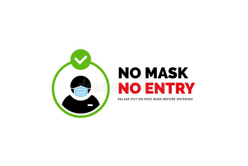 Face Mask Required Warning Prevention Sign. No Face Mask No Entry Sign ...
