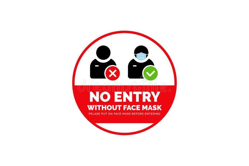 Face Mask Required Warning Prevention Sign. No Face Mask No Entry Sign ...