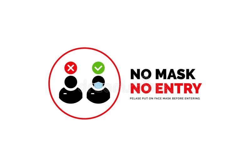 Face Mask Required Warning Prevention Sign. No Face Mask No Entry Sign ...