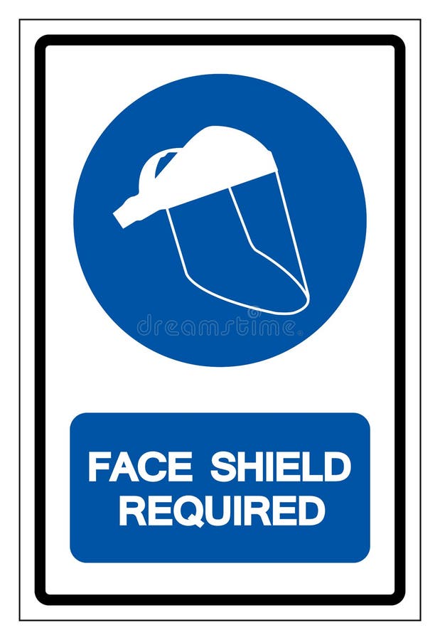 Face Shield Required Symbol Sign ,Vector Illustration, Isolate on White ...