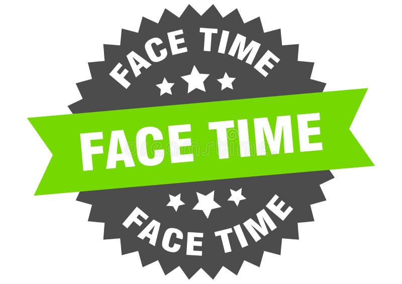 Face Time Sign. Face Time Circular Band Label. Face Time Sticker Stock ...