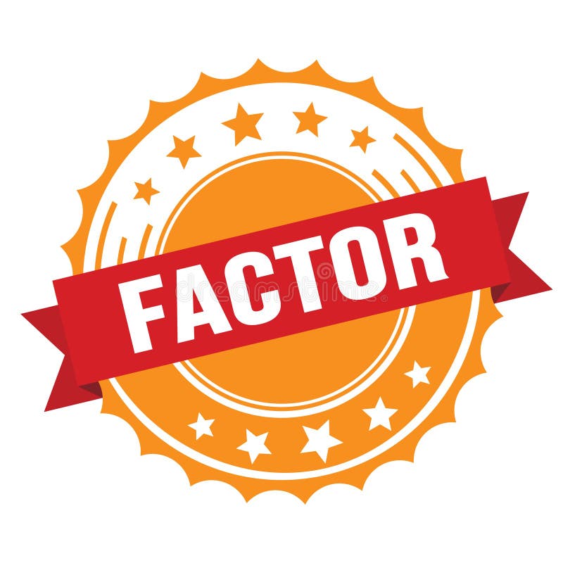 FACTOR Text Written on Orange Grungy Round Stamp Stock Illustration ...