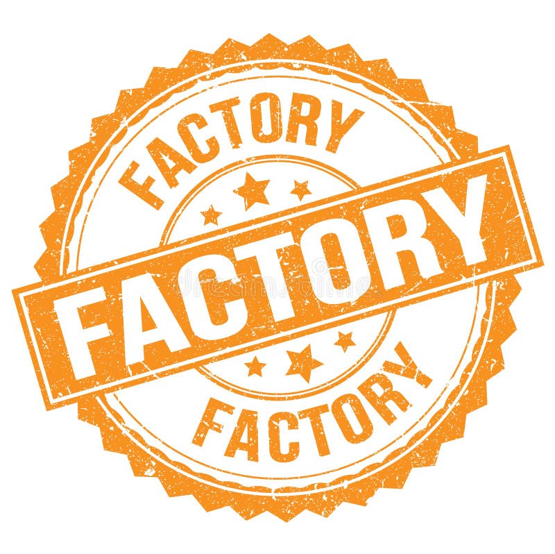 FACTORY Text on Orange Round Stamp Sign Stock Illustration ...