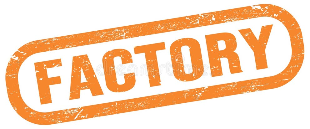 FACTORY, Text Written on Orange Stamp Sign Stock Illustration ...