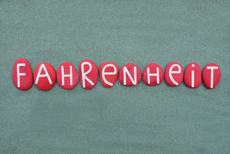 Fahrenheit, Temperature Scale Word Composed with Red Colored Stone ...