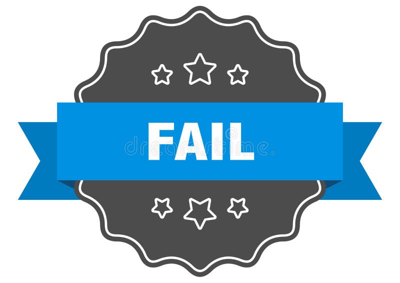 Fail label stock vector. Illustration of seal, circle - 160028038