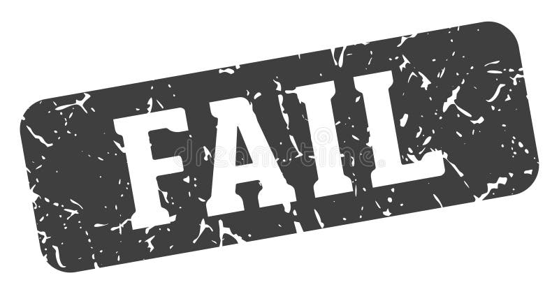 Fail Rectangular Sign Stock Illustrations – 217 Fail Rectangular Sign ...
