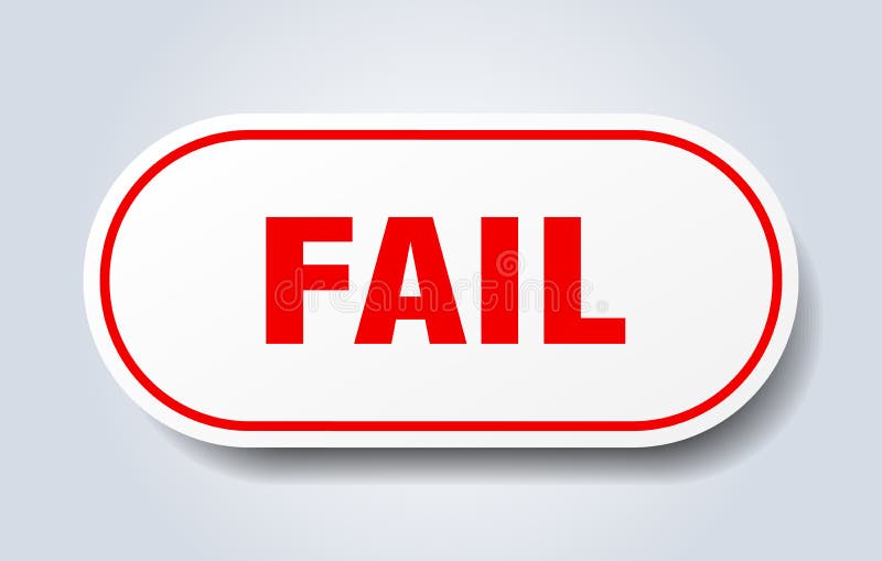 Fail sticker. stock vector. Illustration of label, insignia - 153379170