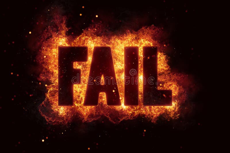 Fail Text Flame Flames Fire Burn Burning Explosion Stock Illustration ...
