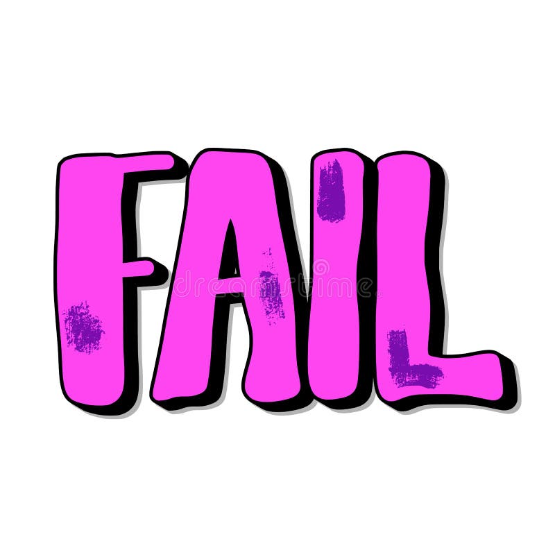 Fail Text. Hand Drawn Quote with Decoration Stock Vector - Illustration ...