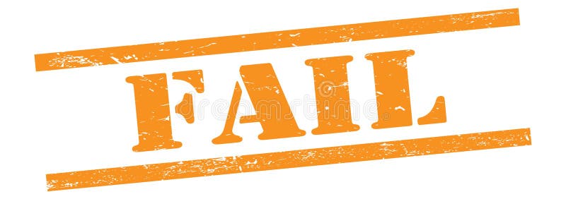 FAIL Text on Orange Grungy Lines Stamp Stock Illustration ...