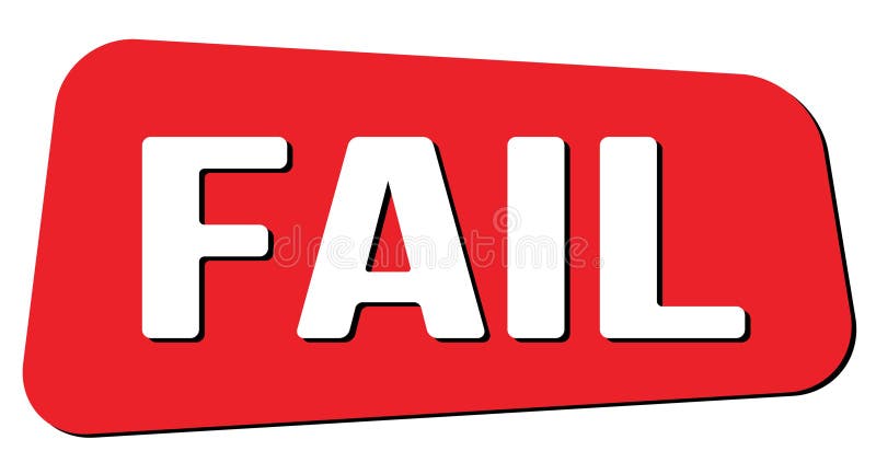 FAIL Text on Red Trapeze Stamp Sign Stock Illustration - Illustration ...