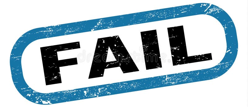FAIL, Text Written on Blue-black Stamp Sign Stock Illustration ...
