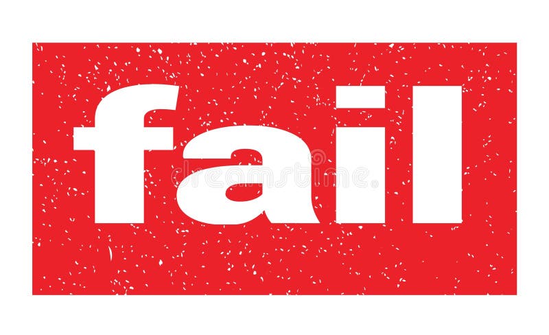 Fail Text Written on Red Stamp Sign Stock Illustration - Illustration ...