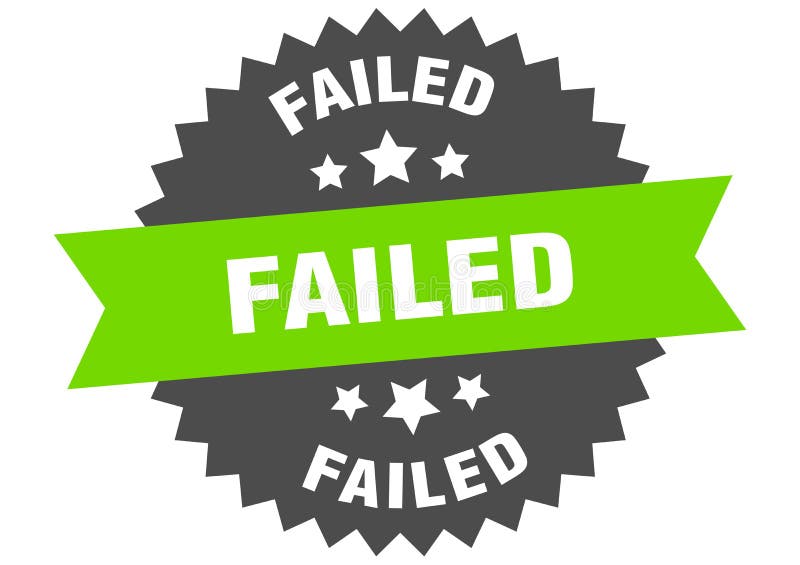 Failed stock vector. Illustration of banner, stamp, button - 160545598