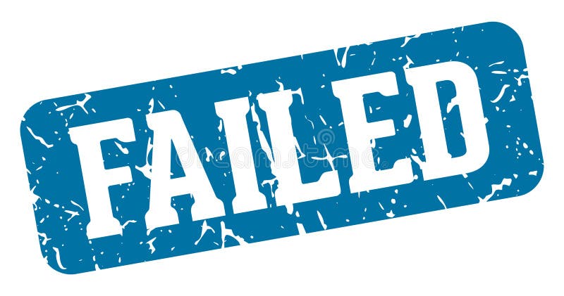 Failed Rectangular Sign. Failed Stamp Stock Vector - Illustration of ...