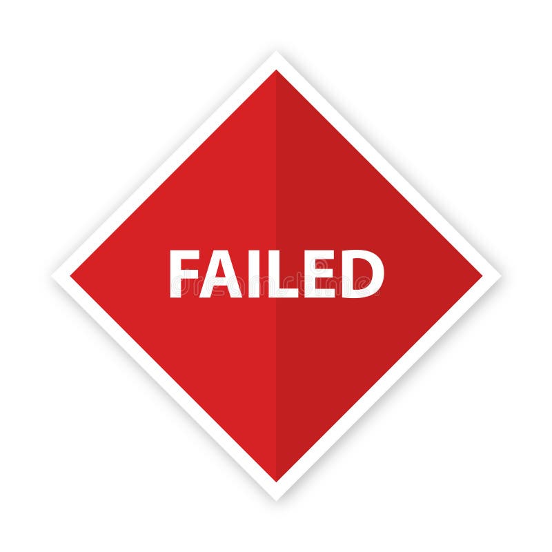 Failed Red Bright Sign, Siolated On White, Vector Illustration Stock ...