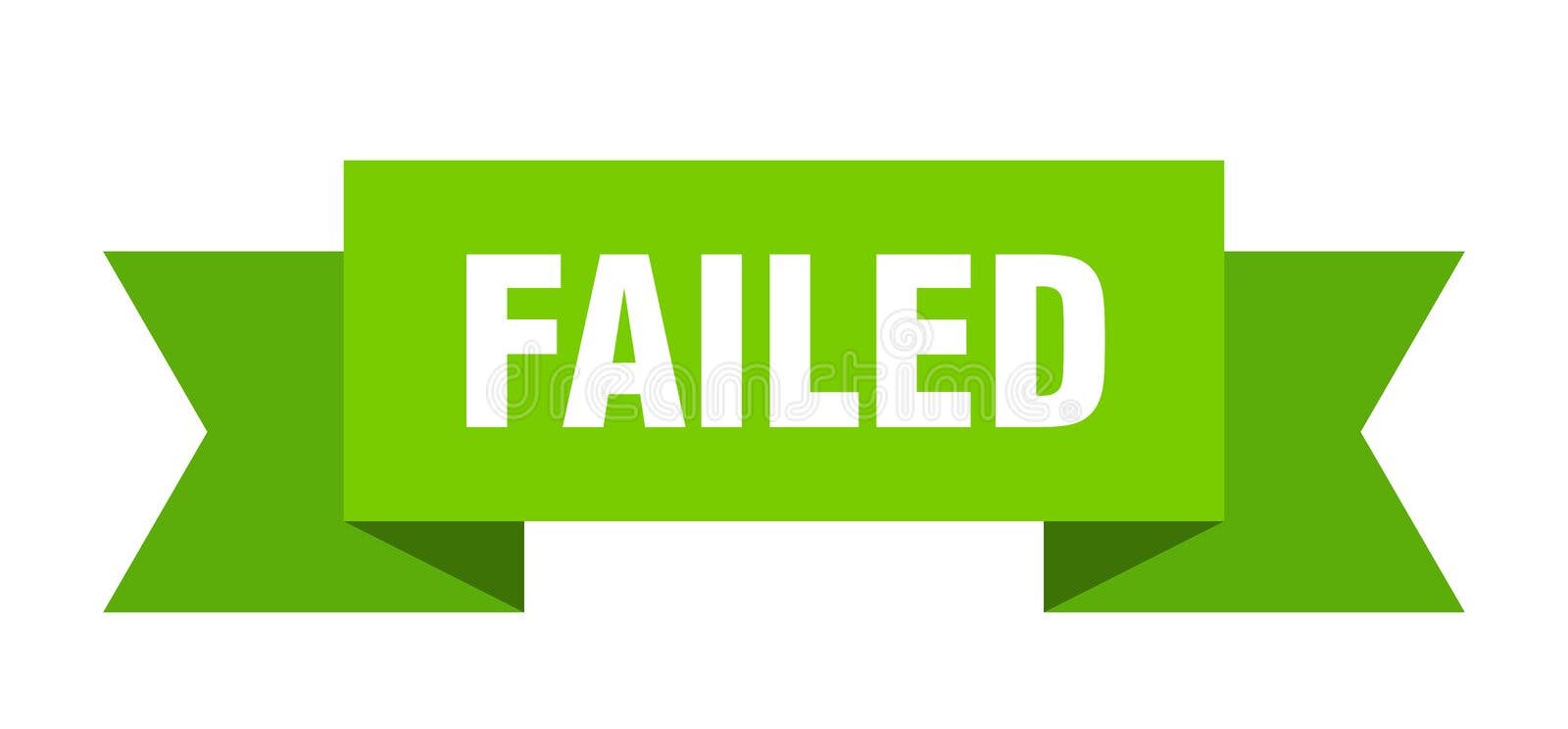 Failed ribbon sign stock vector. Illustration of banner - 158356400