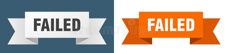 Failed Banner Stock Illustrations – 819 Failed Banner Stock ...
