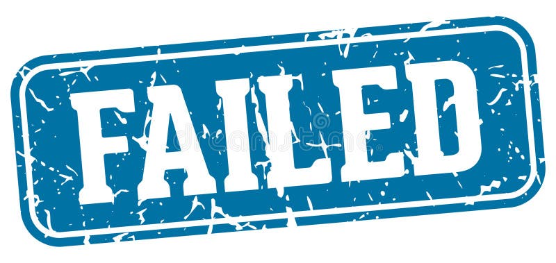 Failed Rectangular Sign. Failed Stamp Stock Vector - Illustration of ...